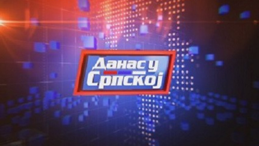 Arhiva - DANAS U SRPSKOJ | RTV BN